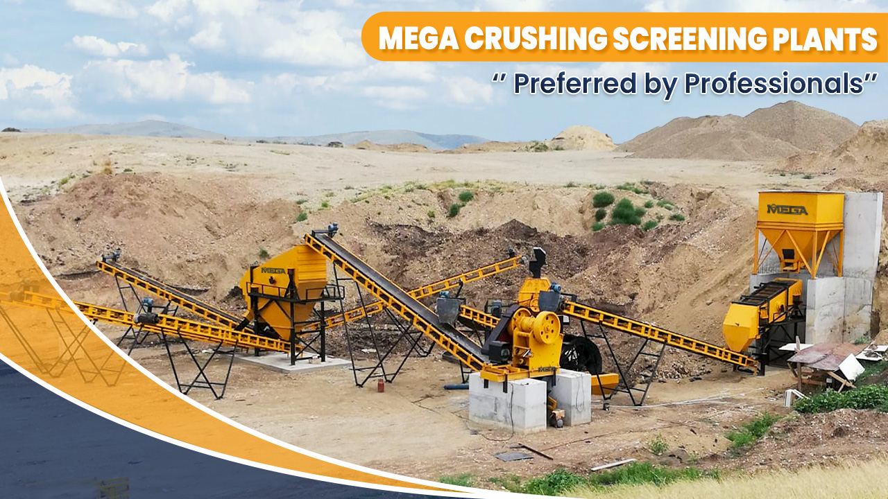Crushing And Screening Plant - Mega Crushing Plants